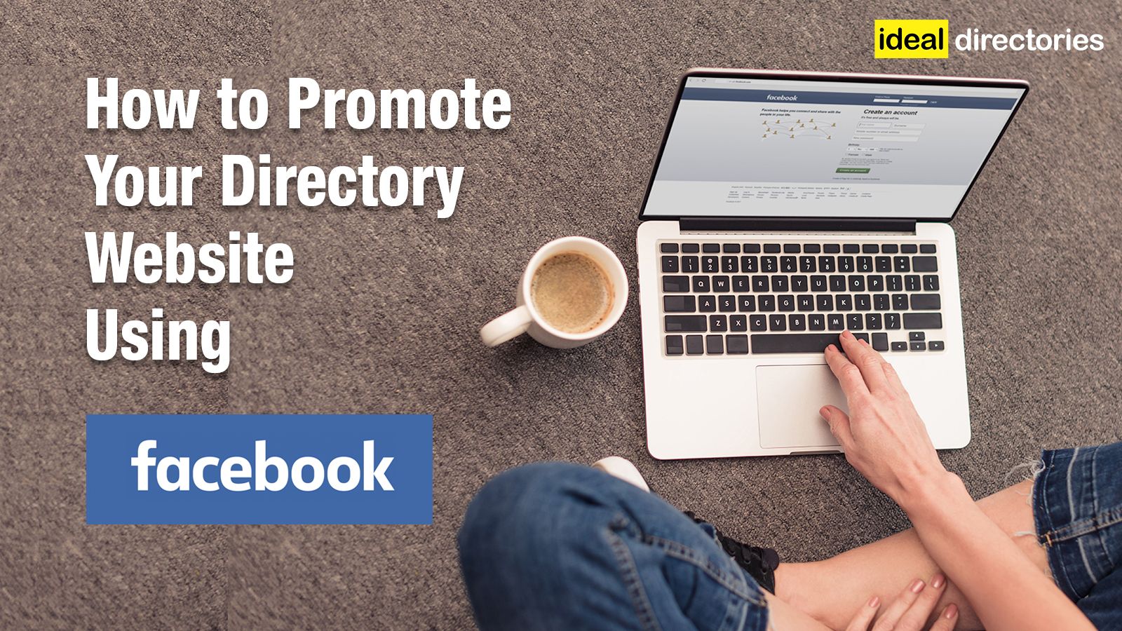 How to Promote Your Directory Website Using Facebook | Ideal Directories