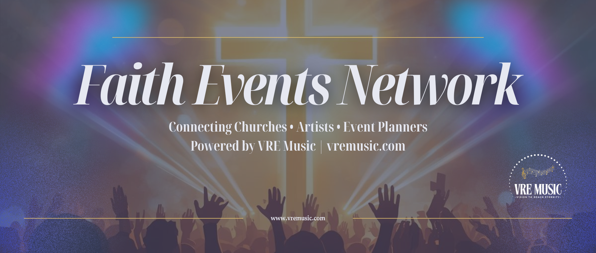 Join the Faith Events Network | VRE Music – Christian Artist & Worship ...